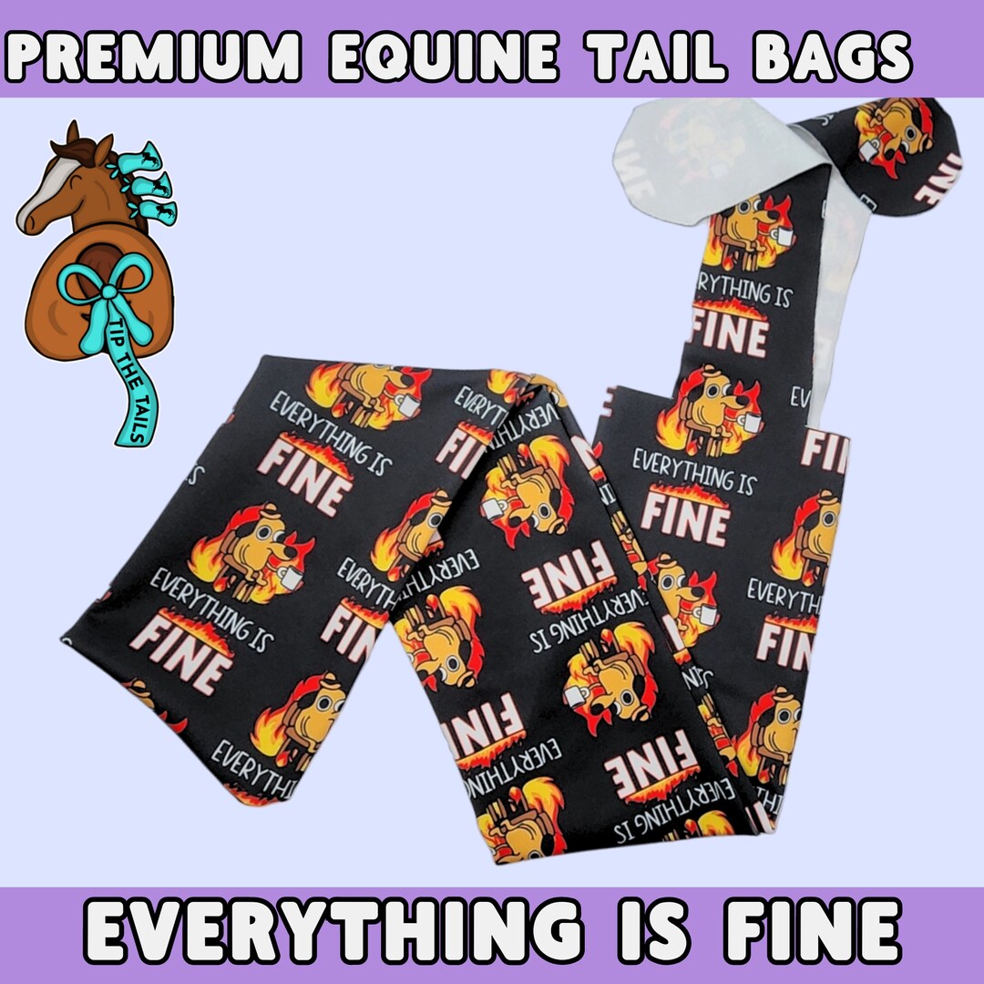 Everything is Fine Equine Tail Bag - Etsy