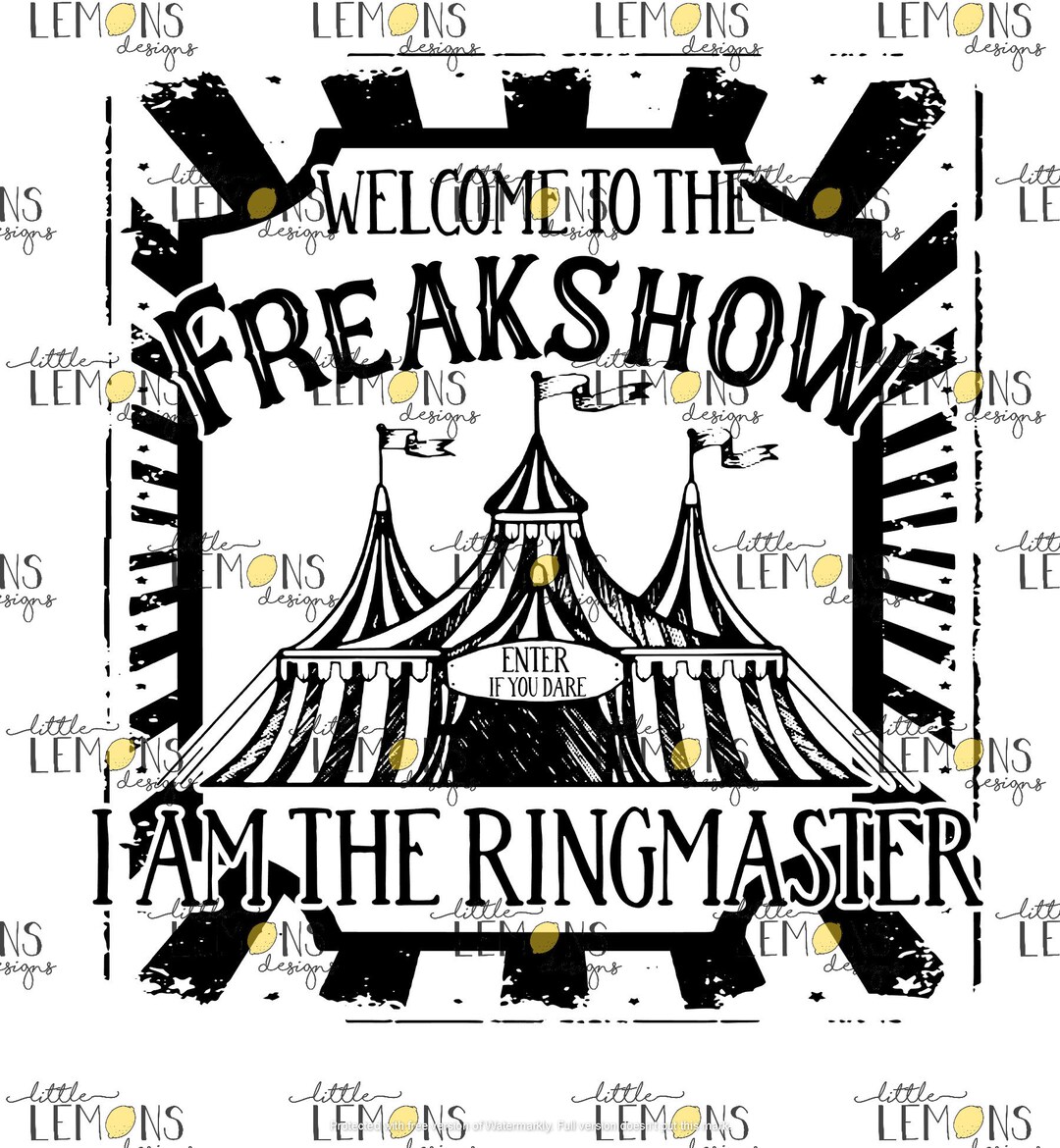Welcome to the Freak Show I Am the Ringmaster - Etsy New Zealand
