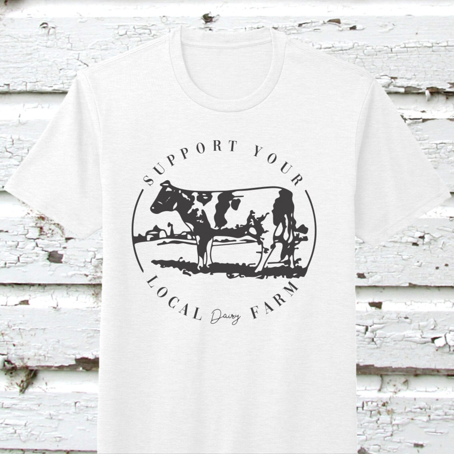 Support Your Local Dairy Farm - Dairy Farm Tee - Dairy Farmer T-shirt ...