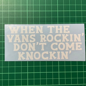When the Vans Rockin' Dont Come Knockin', Car Van Vinyl Decal, 29 ...