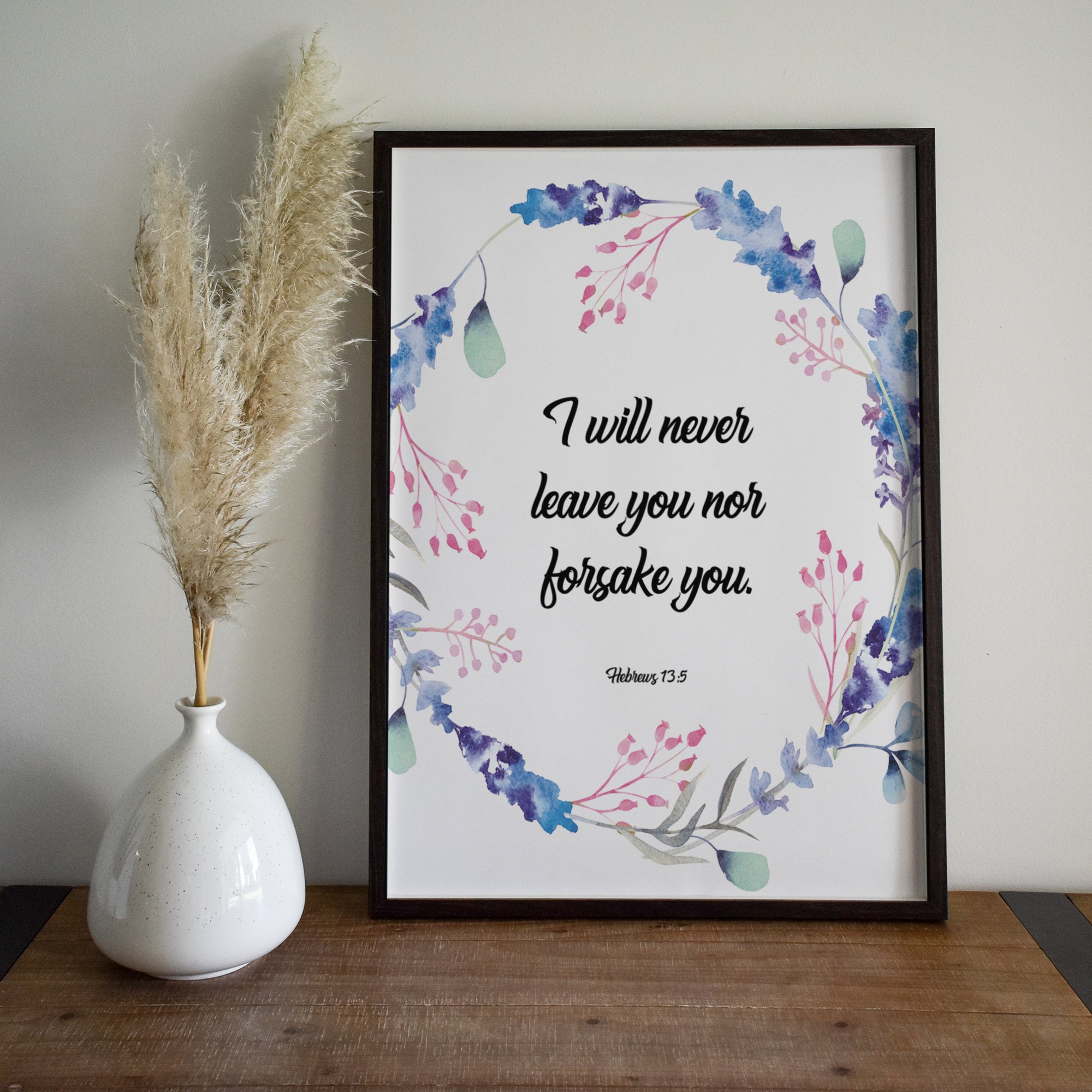 Bible Verse I Will Never Leave Nor Forsake Store | emergencydentistry.com