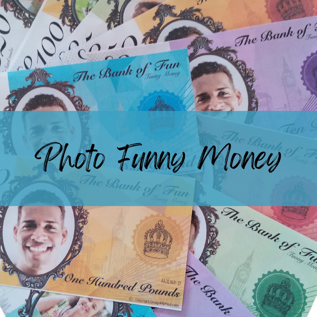 Printable Funny Money Bank Notes in Pounds. Personalised Photo Play ...