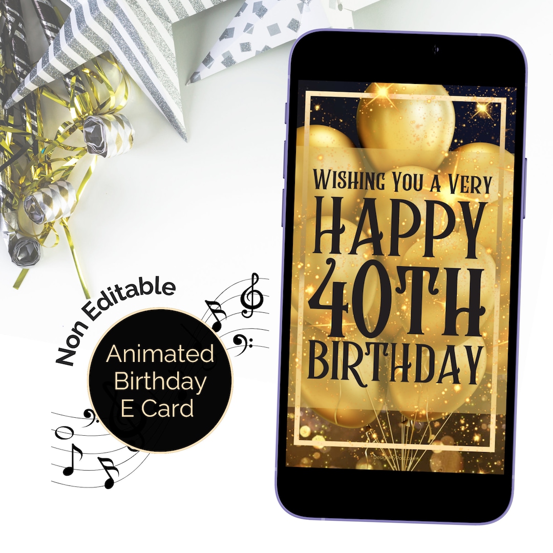 40th Birthday Ecard Animated With Sound Happy Birthday Tune and ...