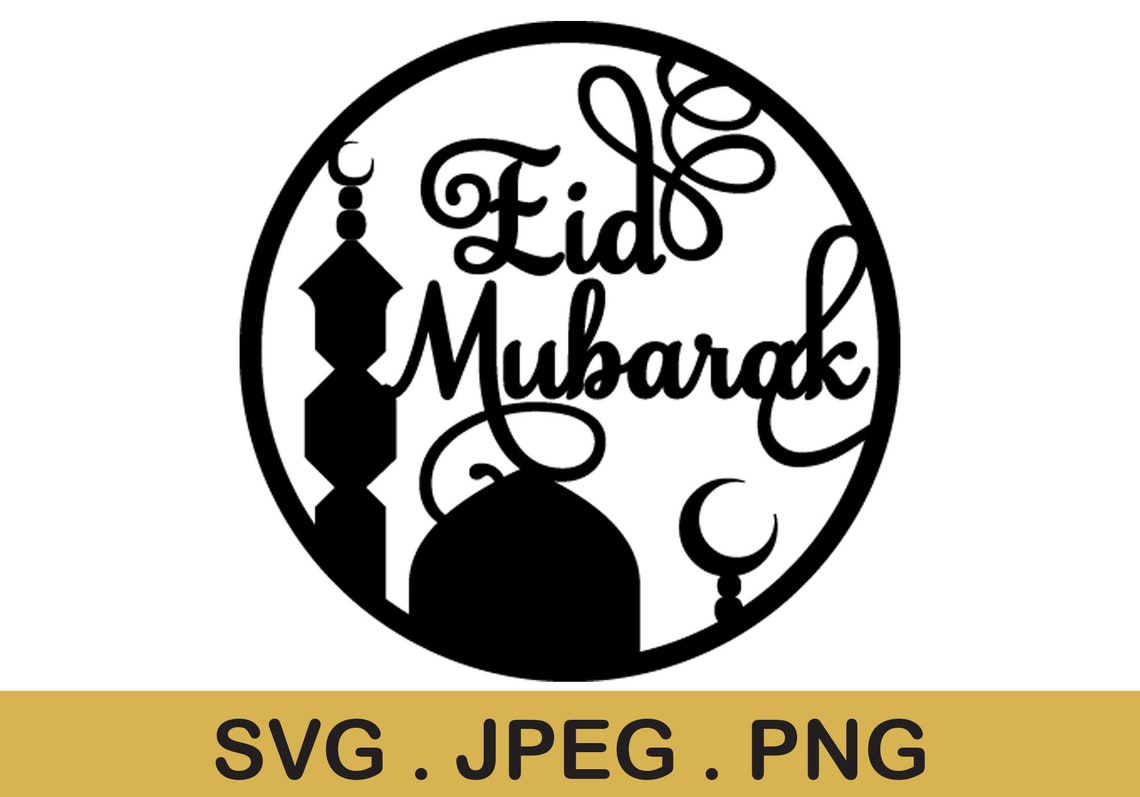 Eid Mubarak Svg, Eid Decor, Eid Decoration, Islamic Svg, Digital ...