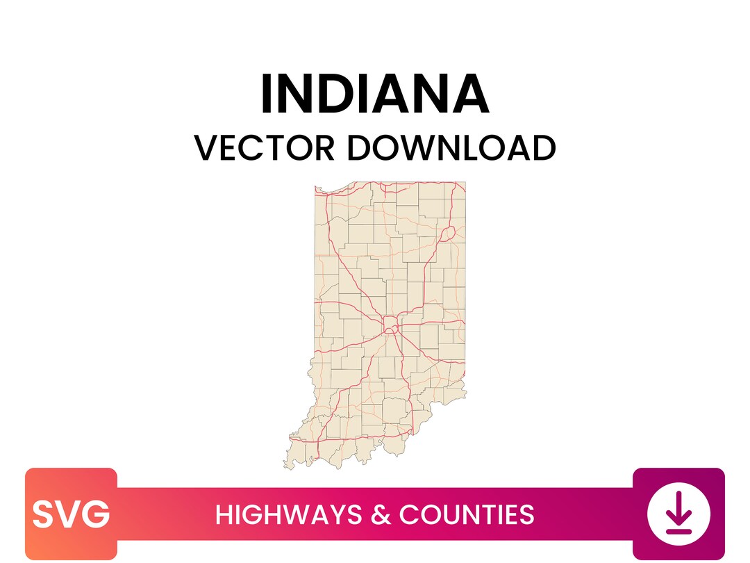 Highways & Counties of Indiana, USA | Road Map Multi-layer SVG File ...