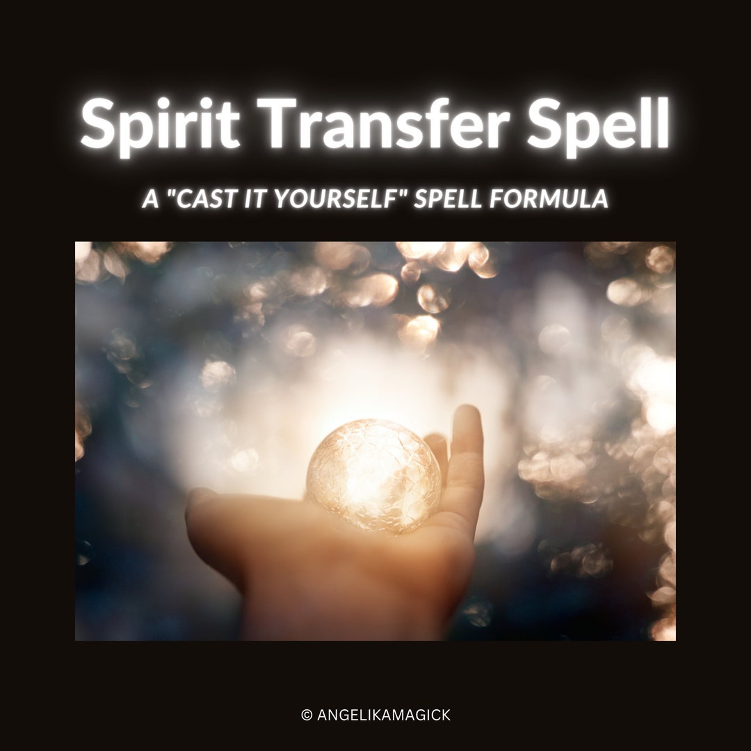 DIY Spirit Transfer to New Vessel Spell It Also Includes a Cleansing ...