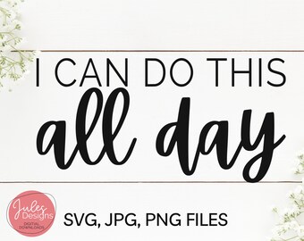Can Do This All Day - Etsy