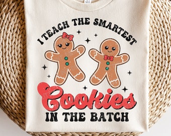 I Teach the Smartest Cookies Svg, Christmas Svg, Retro Gingerbread Png ...