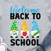 Welcome Back to School SVG Gnome Png First Day of School - Etsy