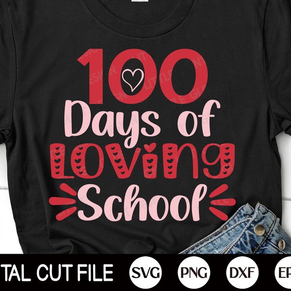 100 Days of Loving School Svg - Etsy