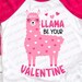 Llama Be Your Valentine SVG Valentine Llama SVG Girl - Etsy