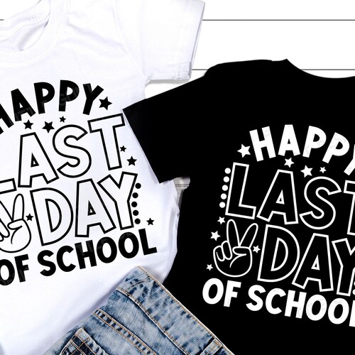 Happy Last Day of School SVG End of School Svg Summer Break - Etsy