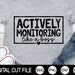 Actively Monitoring Like A Boss Svg, Teacher Shirt, School Svg, Teacher ...