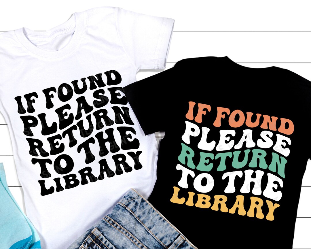 If Found Please Return to the Library SVG, Back to School Svg, Teacher ...
