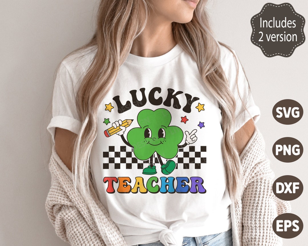 Lucky Teacher Svg, Retro St Patricks Day Teacher SVG, Shamrock Png ...