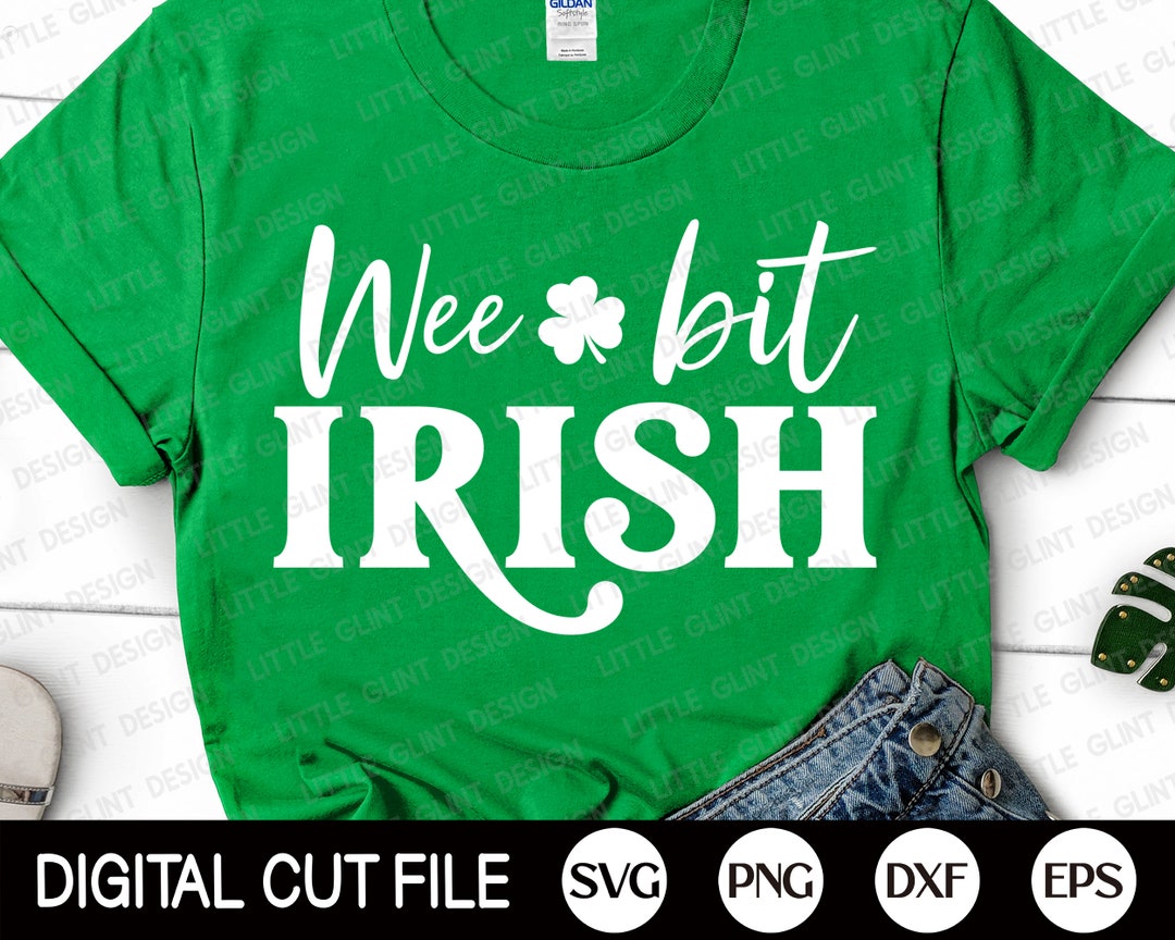 St Patrick es Day Svg, Wee bit Irish, Kleeblatt Svg, Klee Svg, Glück ...