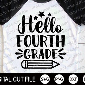 Hello Fourth Grade Svg, 4th Grade Shirt, 1st Day of School, Shcool ...
