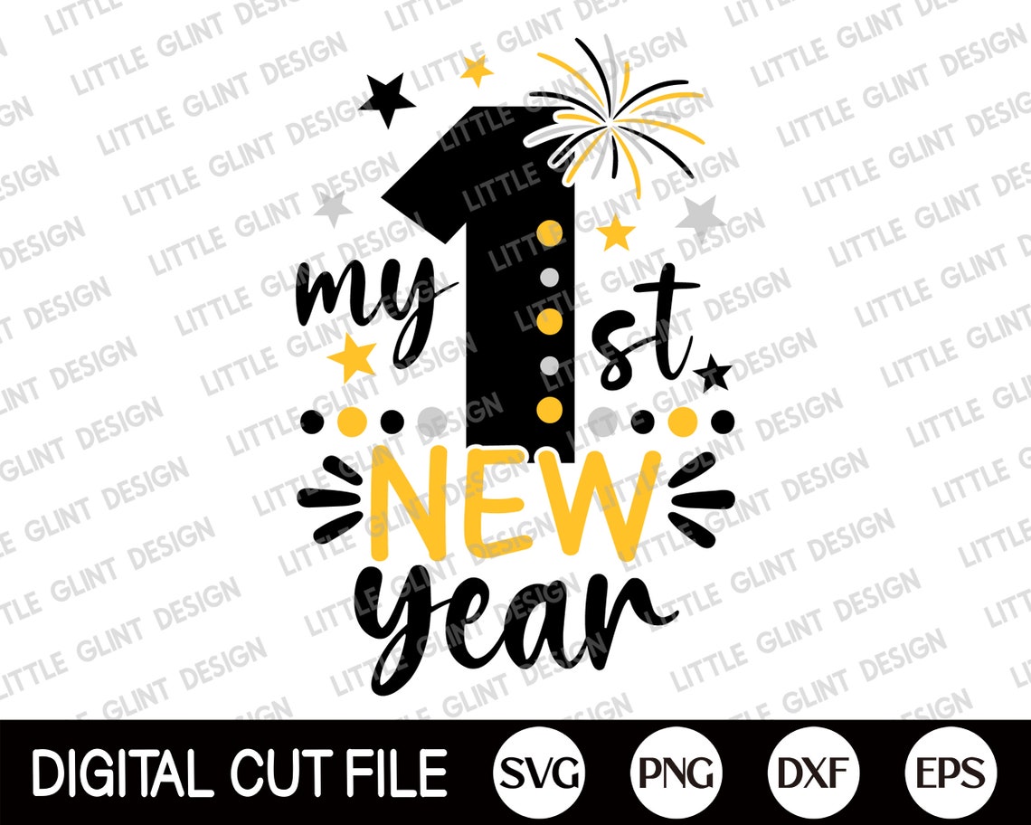 My 1st New Year SVG Happy New Year SVG New Year's Png - Etsy