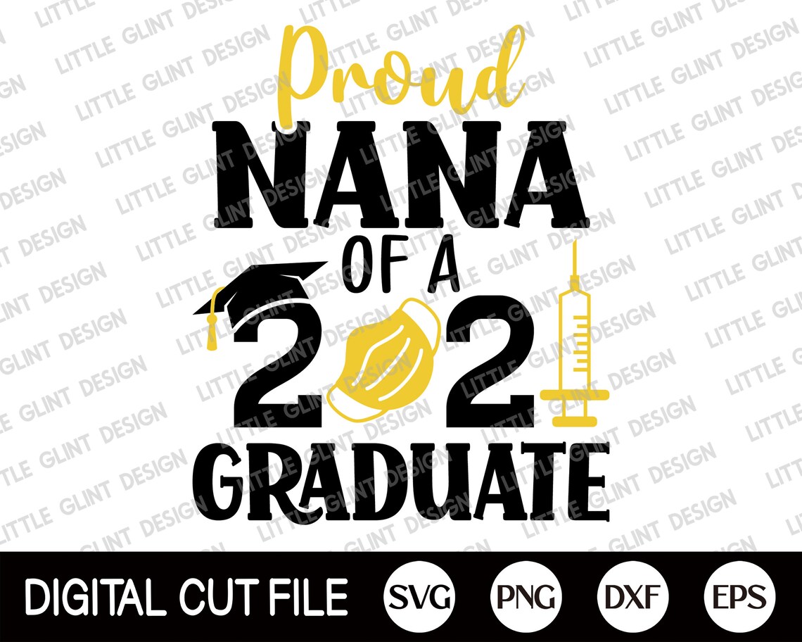 Proud Senior Nana 2021 Svg Graduation Svg Nana Svg Senior | Etsy