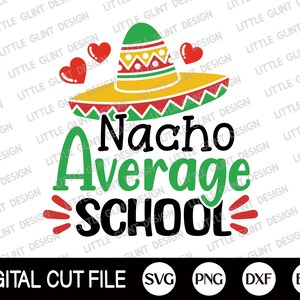 Cinco De Mayo Svg, Nacho Average School, Mustache Svg, Margarita Svg ...