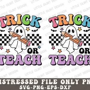 Trick or Teach SVG, Halloween Teacher Svg, Teacher Gift, Retro ...