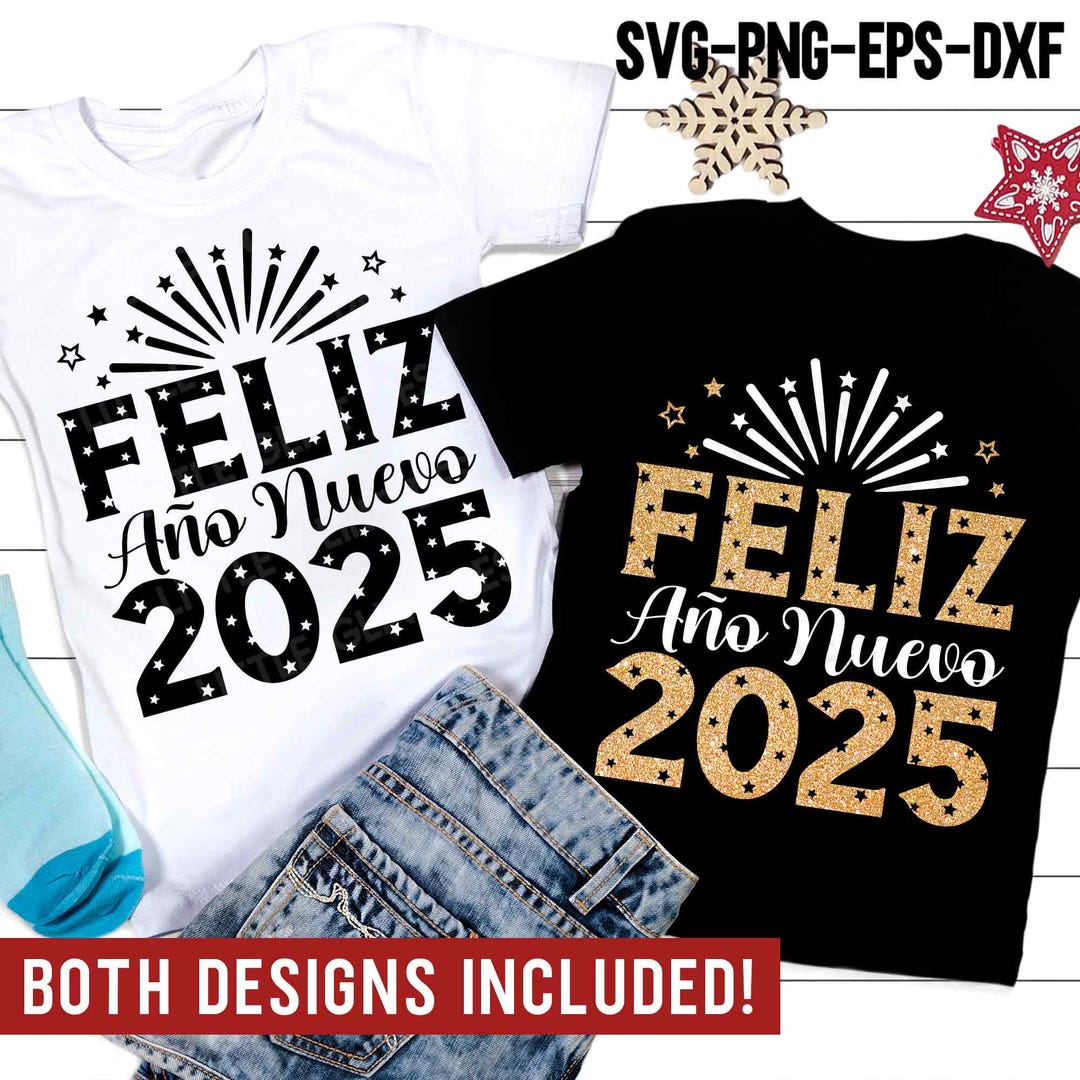Feliz Año Nuevo 2025 SVG, New Year 2025 SVG, Spanish Svg, Happy New ...