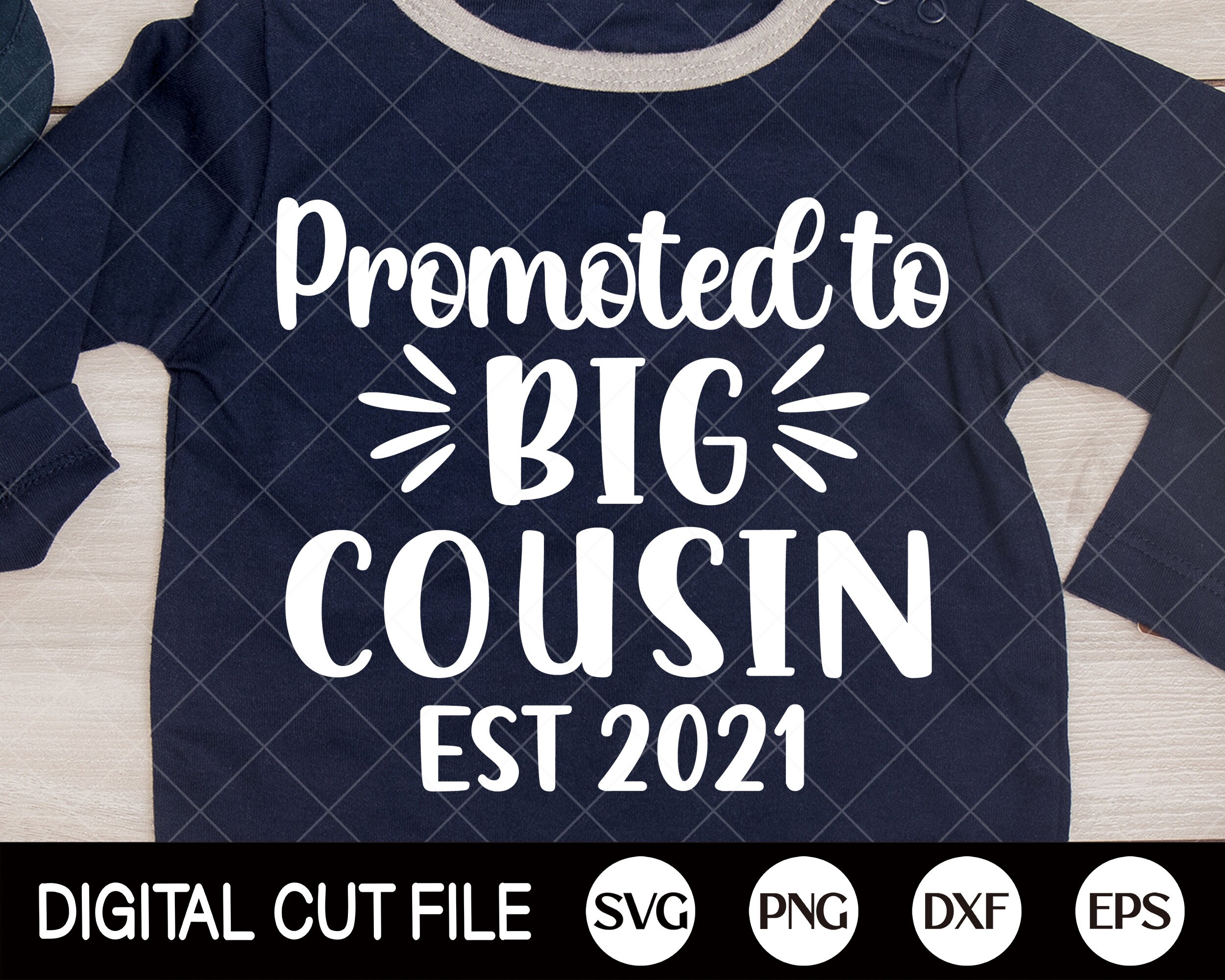 Promoted To Big Cousin Svg Big Cousin Svg 2021 Svg Newborn Etsy