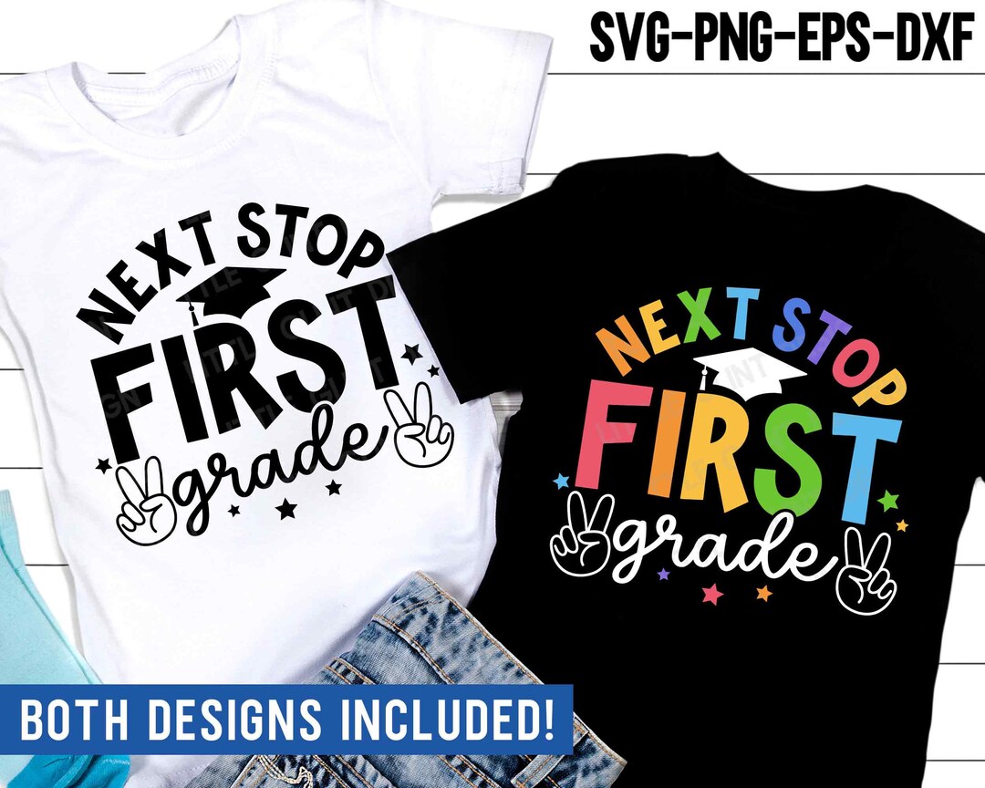 Next Stop First Grade SVG, Graduation PNG, Peace Last Day of School ...