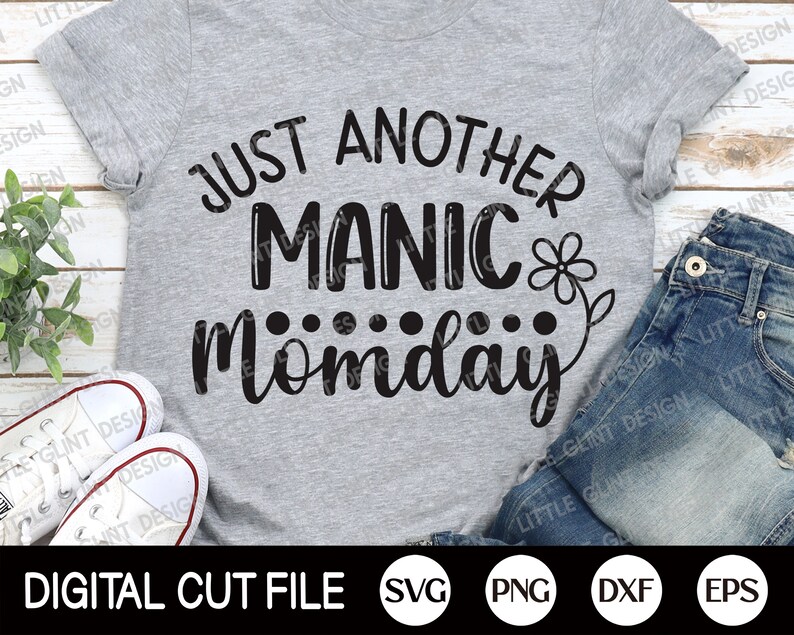 Just Another Manic Momday Svg Mothers Day Svg Mother's - Etsy