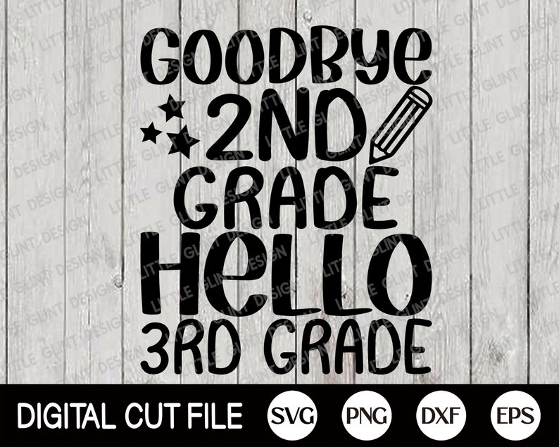 Goodbye 2nd Grade Hello 3rd Grade Svg 2nd Grade Shirt Shcool - Etsy