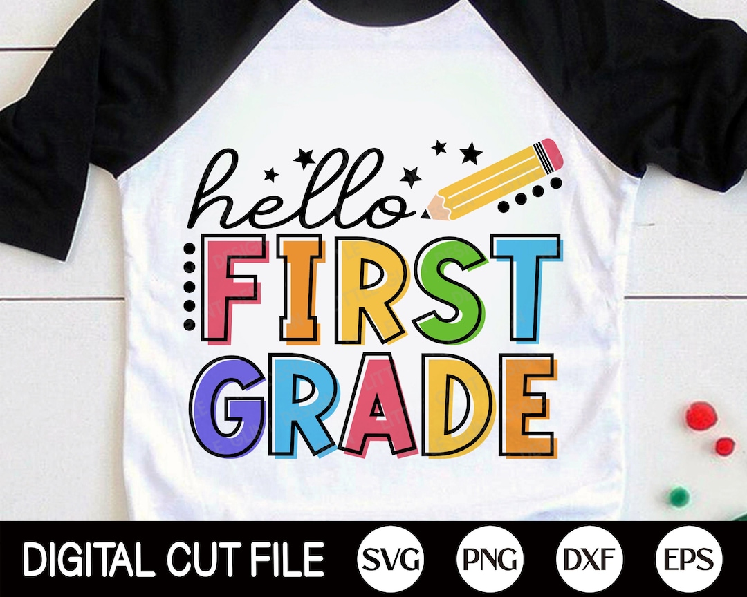 Hello First Grade SVG, 1st Grade SVG, Back to School Svg, 1st Day of ...