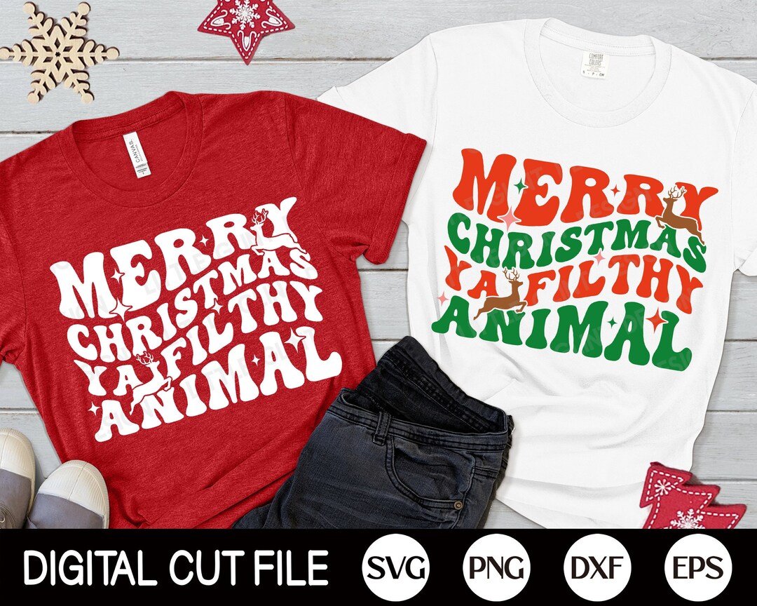 Merry Christmas Ya Filthy Animal SVG, Christmas Svg, Funny Christmas ...