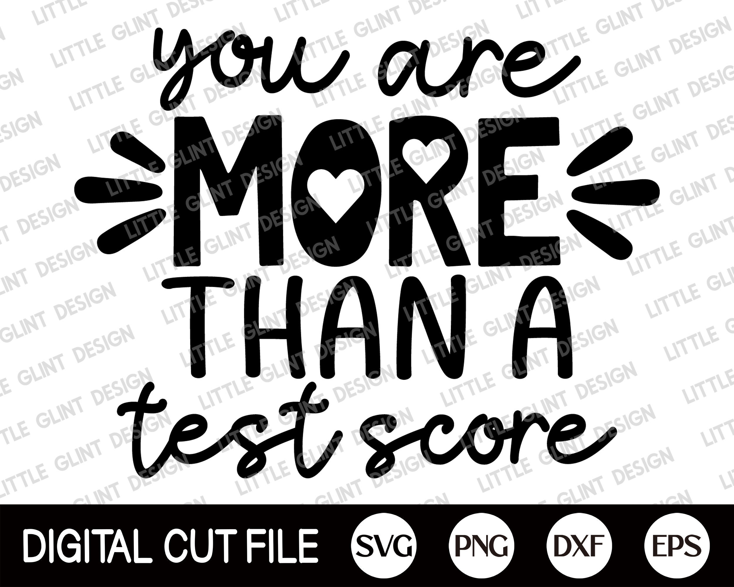 You Are More Than A Test Score Svg Teacher Shirt Gift Test - Etsy