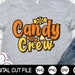 Candy Crew Svg, Trick or Treat Svg, Halloween Svg, Halloween Costume ...