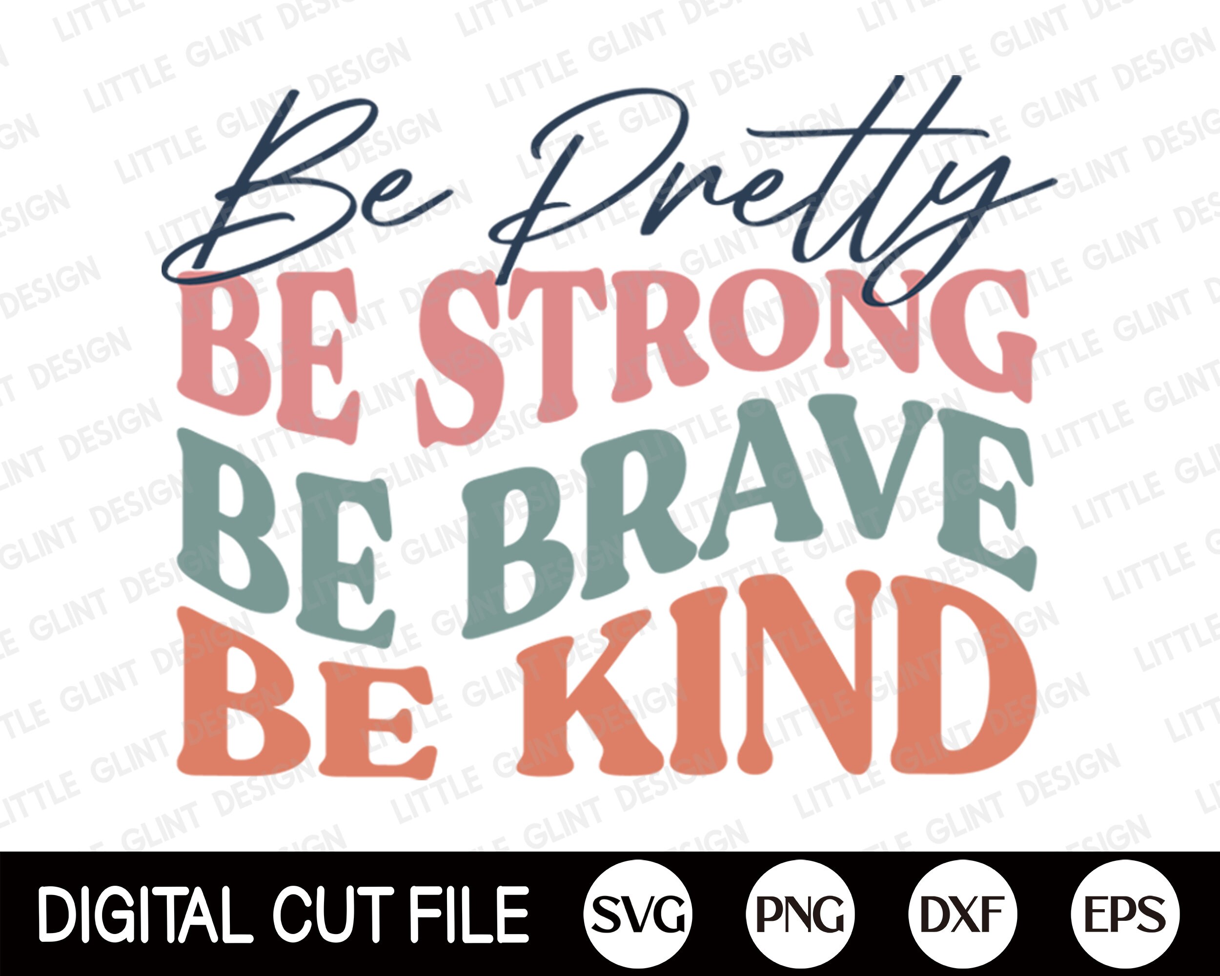 Be Pretty SVG Be Strong Svg Be Brave Svg Mothers Day Svg | Etsy