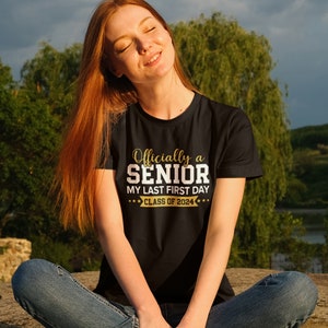 Officially a Senior My Last First Day Svg, Last First Day Senior 2024 ...