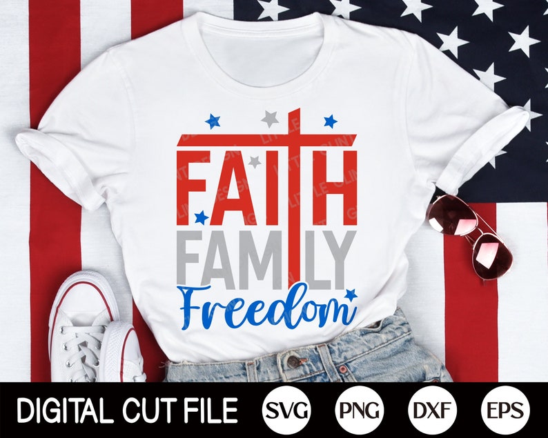 Faith Family Freedom SVG 4th of July SVG Christian Svg - Etsy