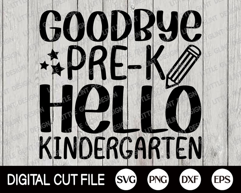 Goodbye Pre-k Hello Kindergarten Svg Kindergarten Shirt - Etsy