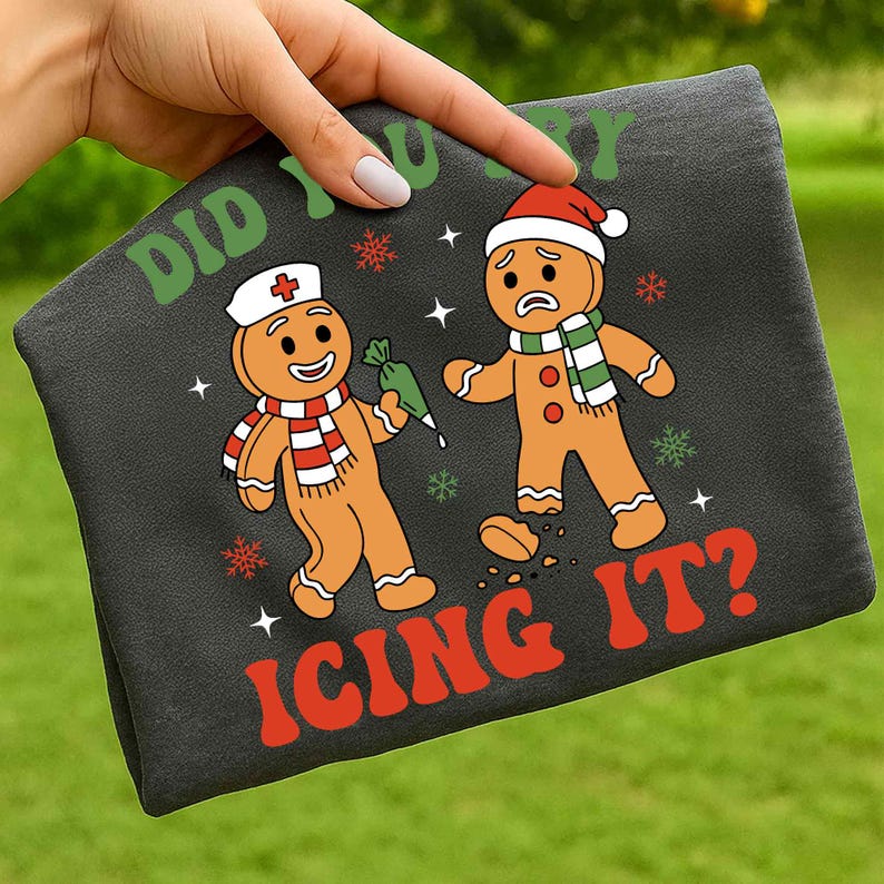 Try Icing It Funny Christmas SVG PNG, Gingerbread Humor Sweatshirt ...