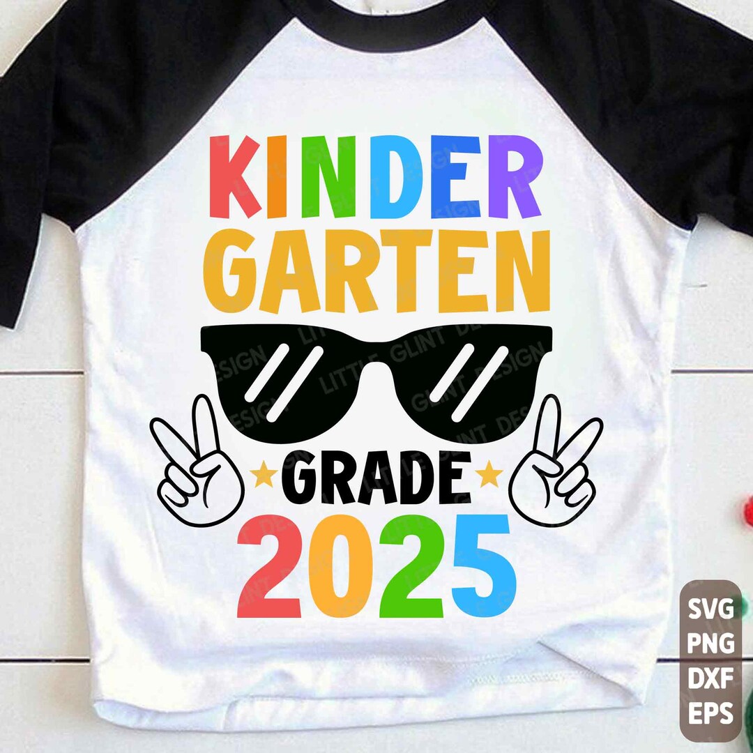 Kindergarten Grade 2025 SVG, Last Day of School SVG, Graduation Gift ...