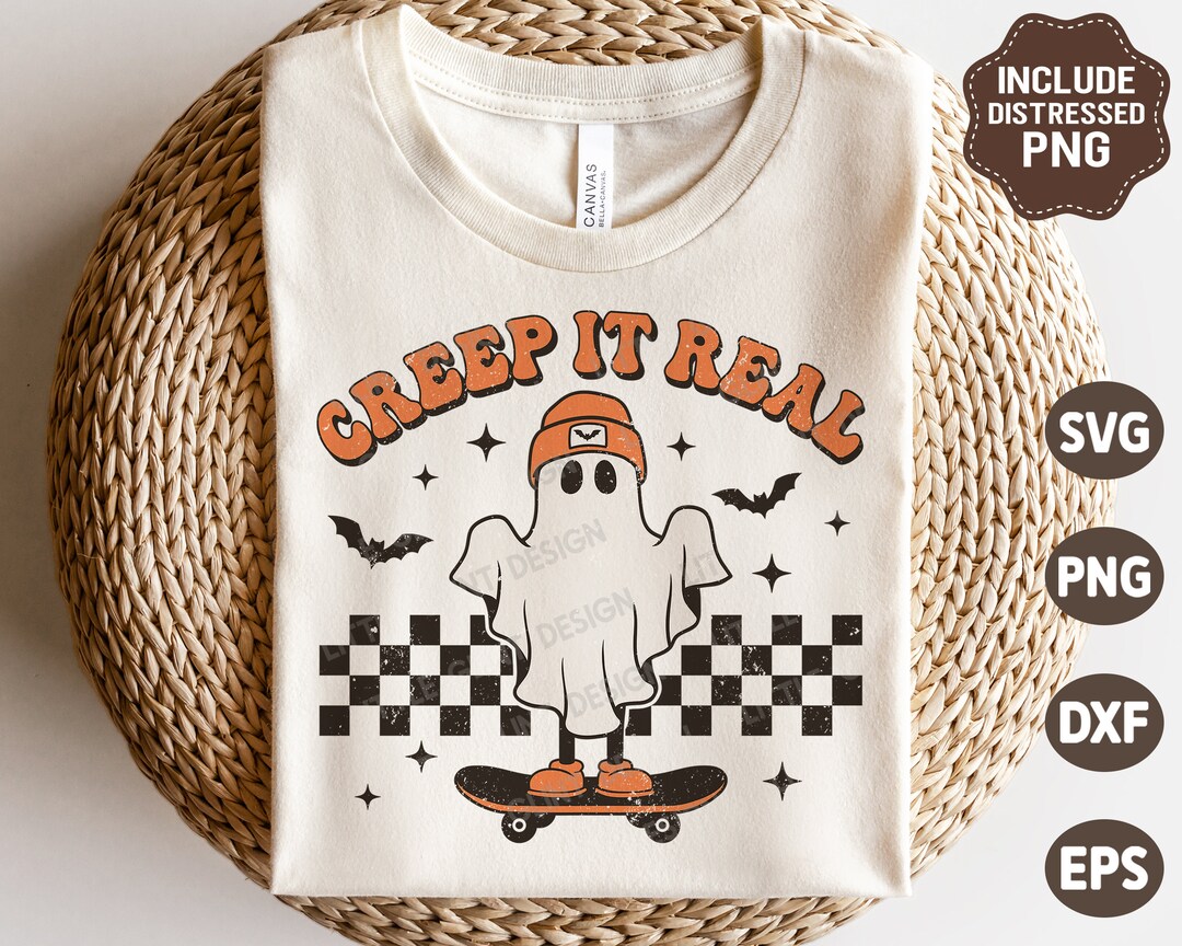 Creep It Real SVG PNG, Halloween Svg, Distressed Cute Ghost Png, Retro ...