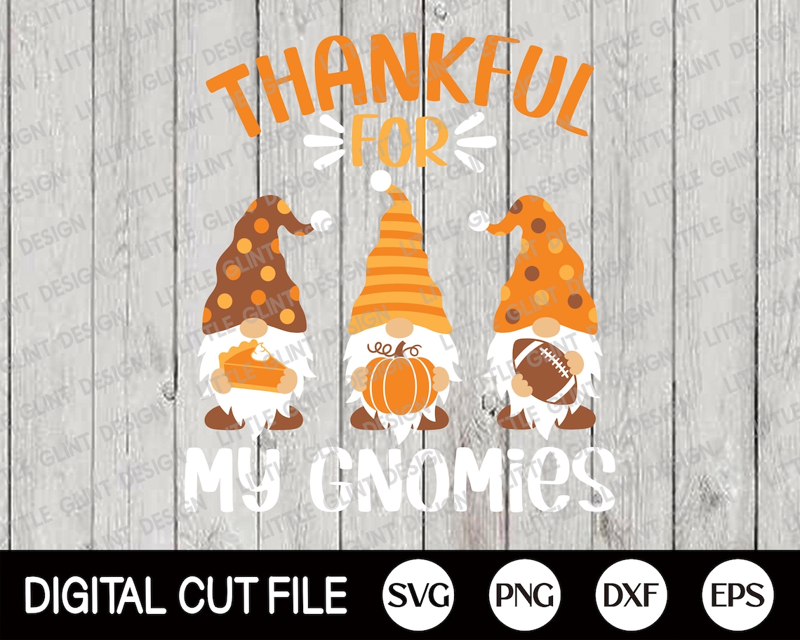 Thankful for My Gnomies SVG Thanksgiving Gnome Svg Thankful | Etsy
