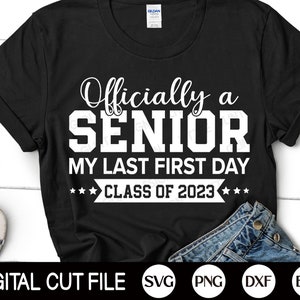 Officially a Senior My Last First Day Svg Last First Day - Etsy