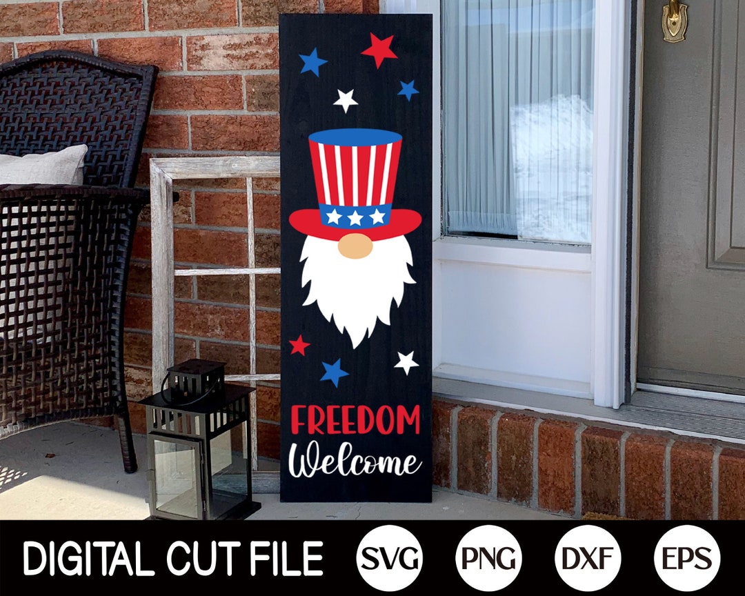 Freedom Welcome Gnome SVG, Patriotic Porch Sign Svg, 4th of July ...