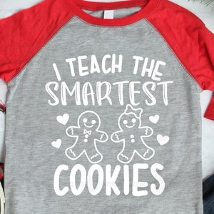 I Teach the Smartest Cookies SVG, Kids Christmas Svg, Christmas Cookie ...