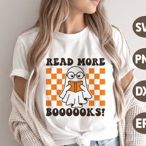 Read More Boooooks SVG, Halloween Teacher Svg, Cute Ghost Teacher Svg ...