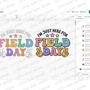 I'm Just Here for Field Day SVG, Field Day Svg, Funny School Game Day ...