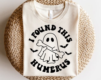 I Found This Humerus SVG, Halloween Svg, Bone Joke Svg, Cute Ghost Svg ...