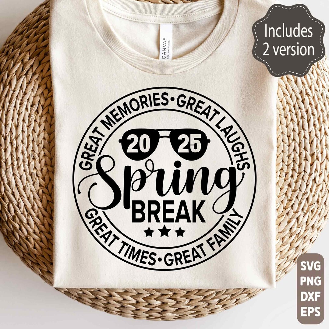 Spring Break 2025 SVG, Spring Break Svg, Spring Break Png, Vacay Mode ...
