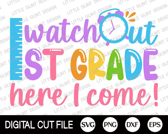 Watch Out First Grade Here I Come Svg First Day of School - Etsy
